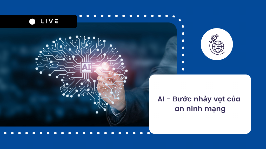 AI - Bước "nhảy vọt" của an ninh mạng | Beet Innovators